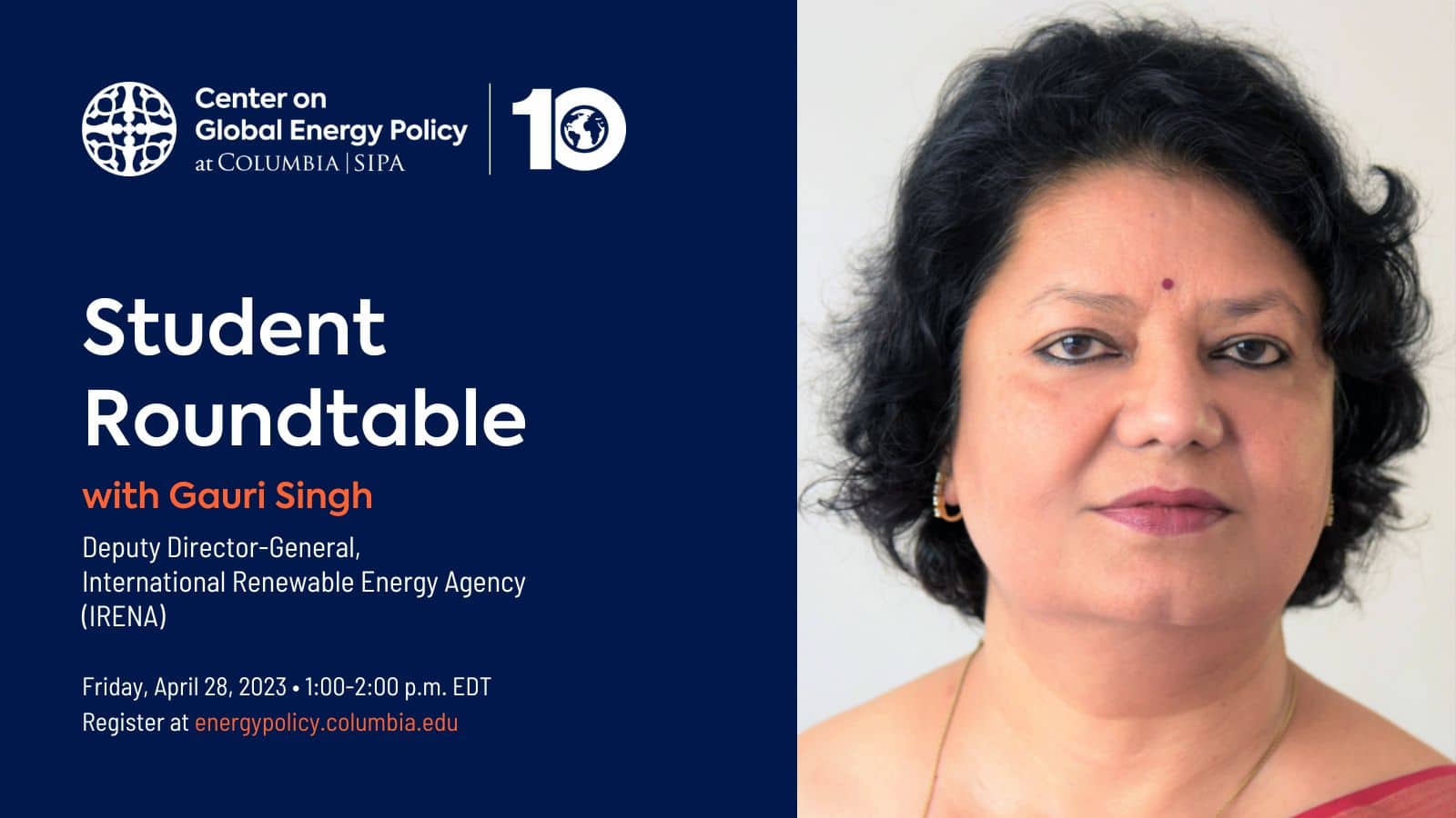 Student Roundtable and Lunch with Gauri Singh - Center on Global Energy Policy at Columbia ...