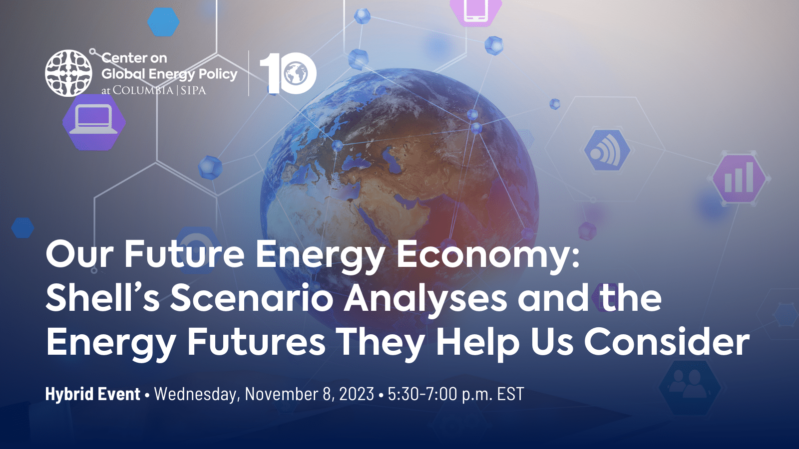 (CANCELLED) Our Future Energy Economy: Shell’s Scenario Analyses and ...