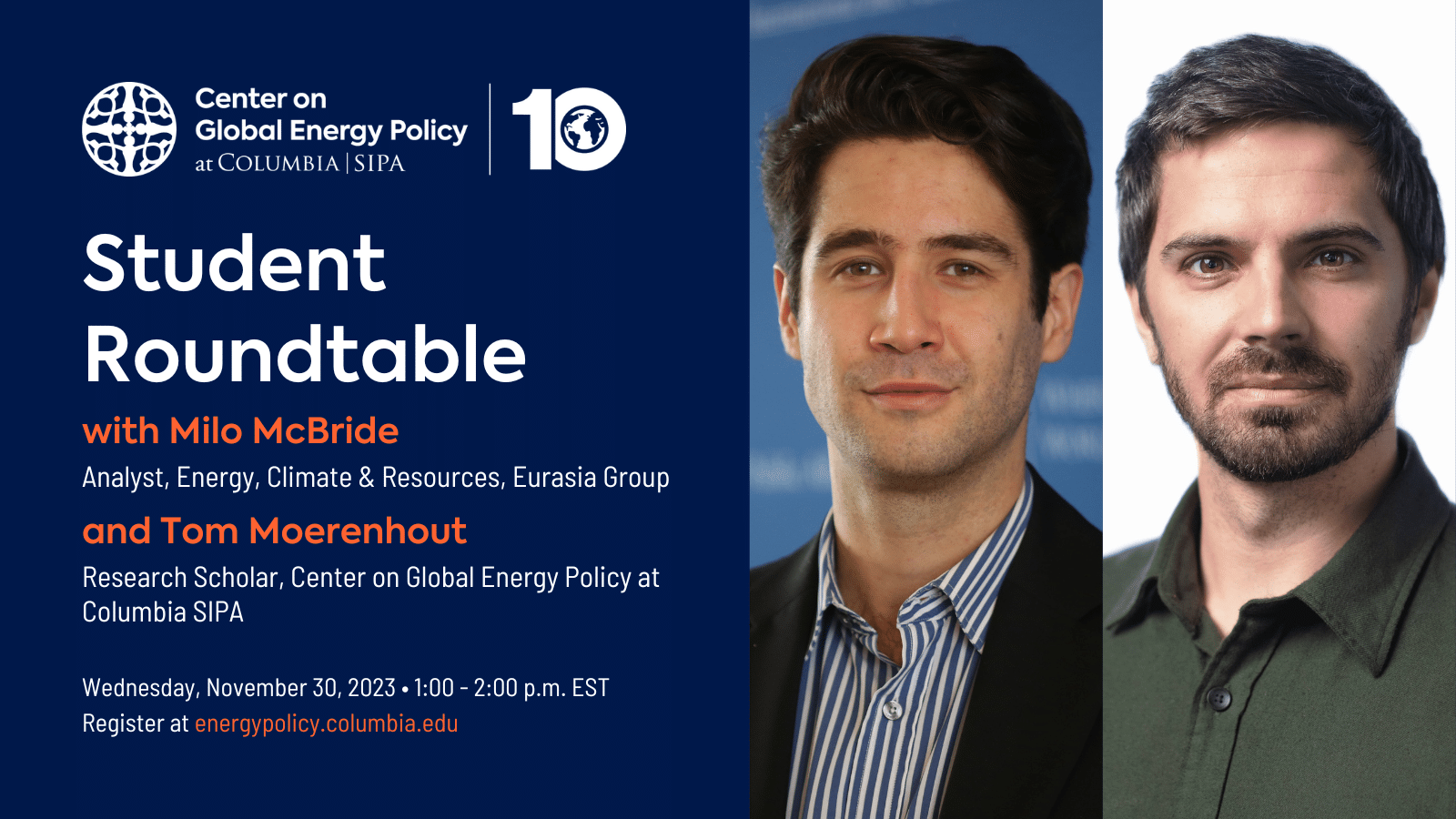 Student Roundtable and Lunch with Milo McBride and Tom Moerenhout - Center on Global Energy ...