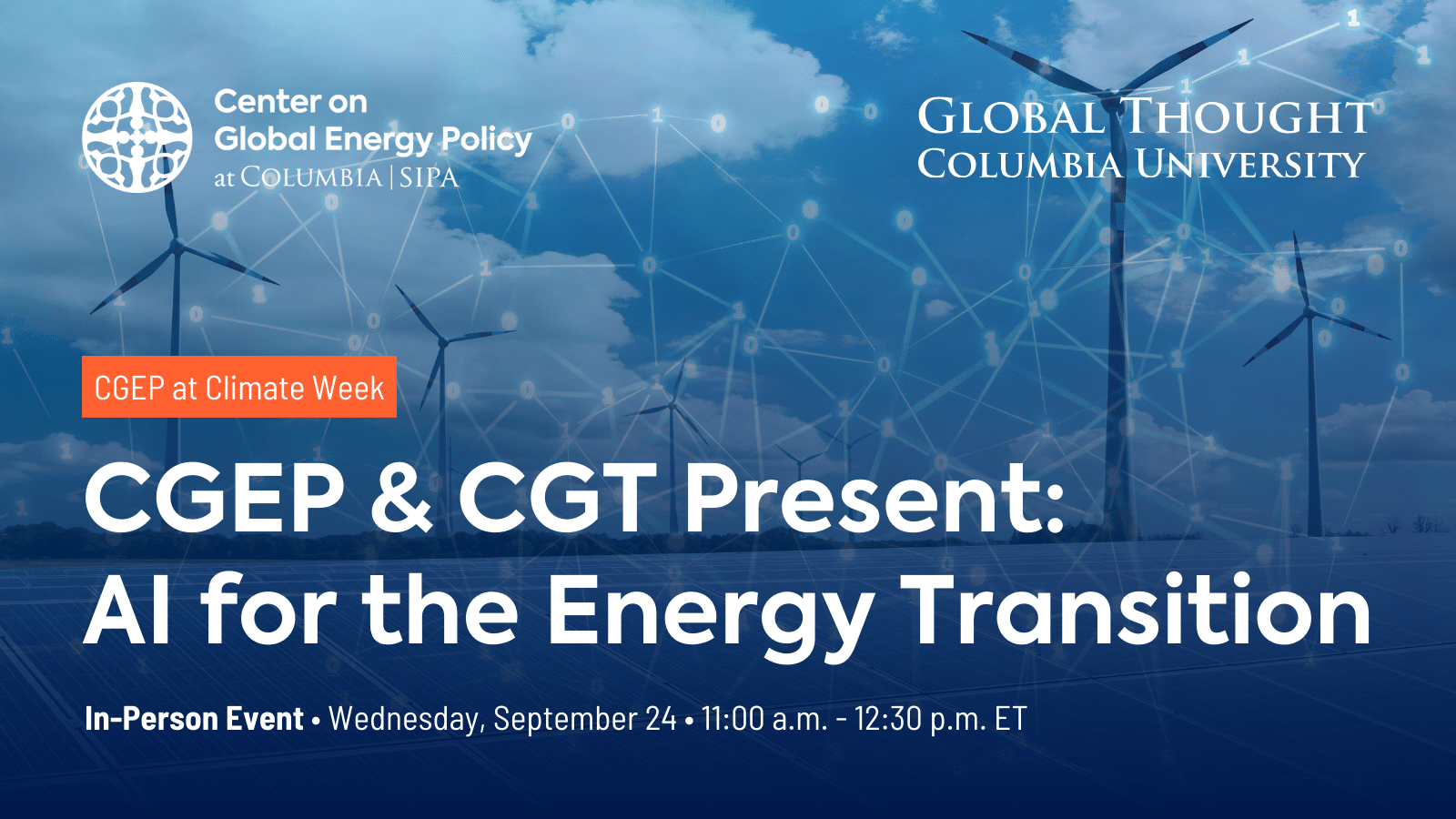 CGEP & CGT Present: AI for the Energy Transition @ Climate Week NYC - Center on Global Energy ...